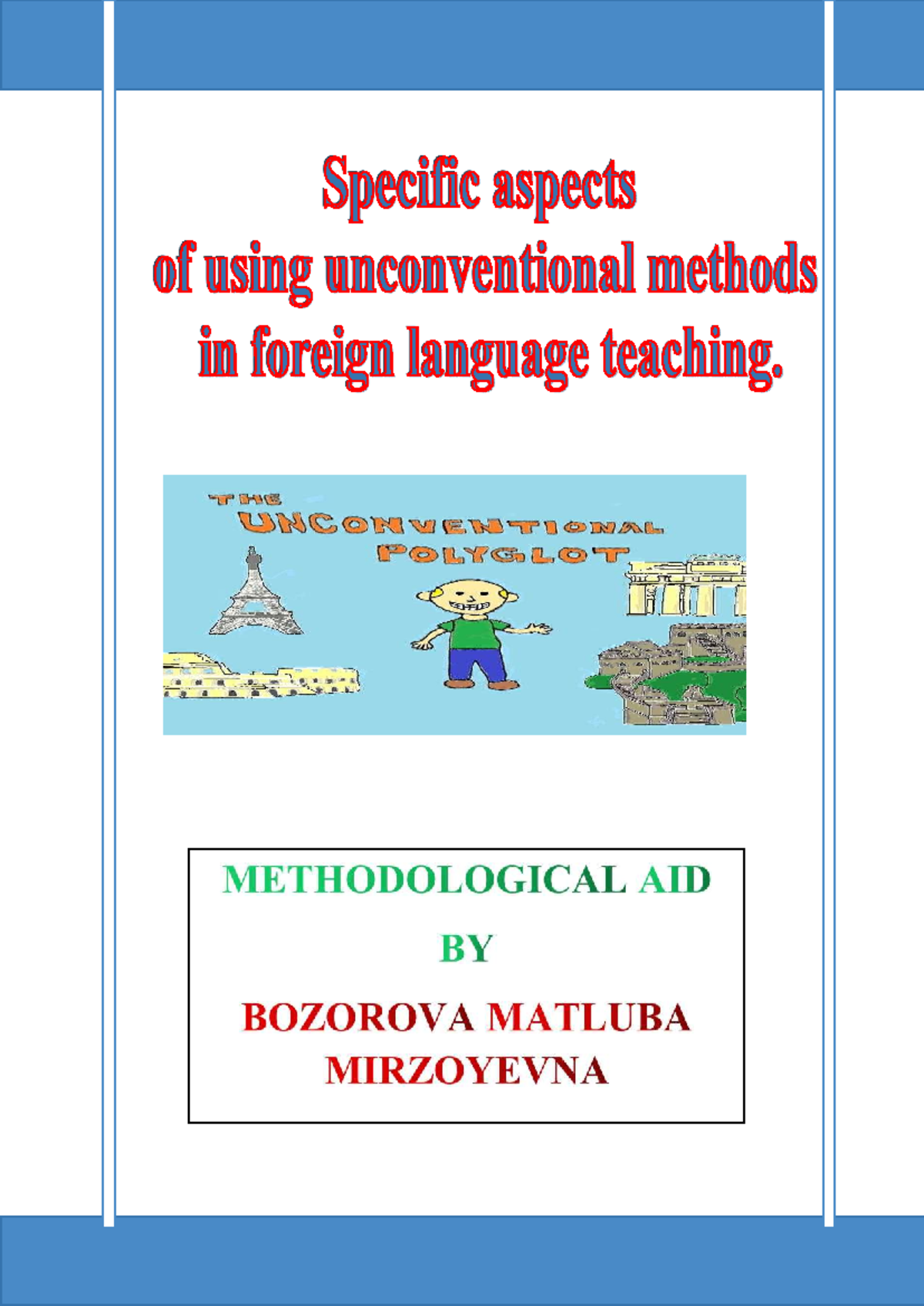 Methodological Aid for EFL Teachers: Unconventional Methods in English ...