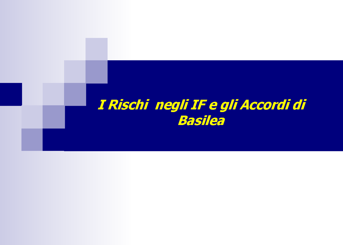 Rischi Finanziari e Accordi di Basilea: Analisi e Gestione - 17 BDF ...