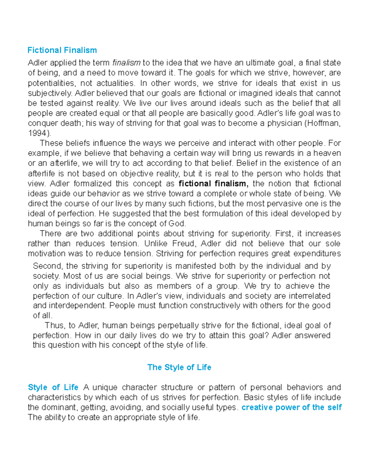 4.1 Adler’s Theory of Personality - Fictional Finalism Adler applied the term finalism to the ...