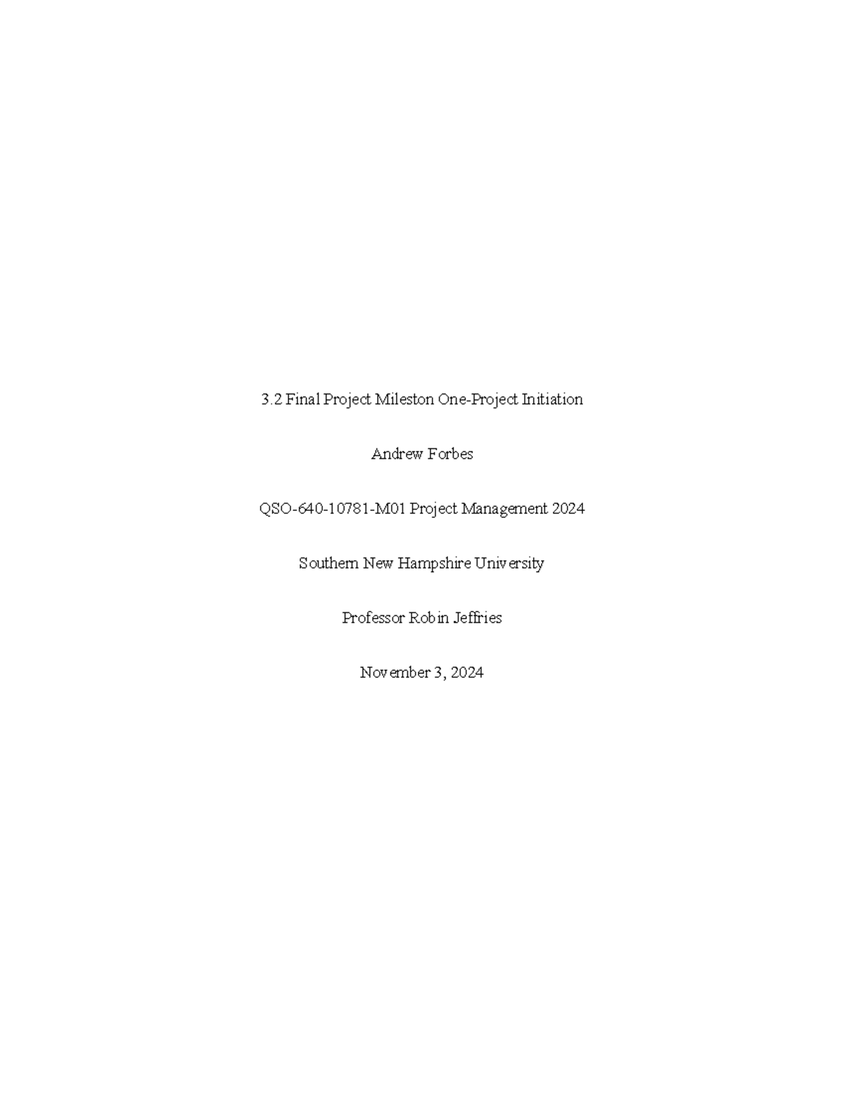 3.2 Final Project Mileston One-Project Initiation - 3 Final Project ...
