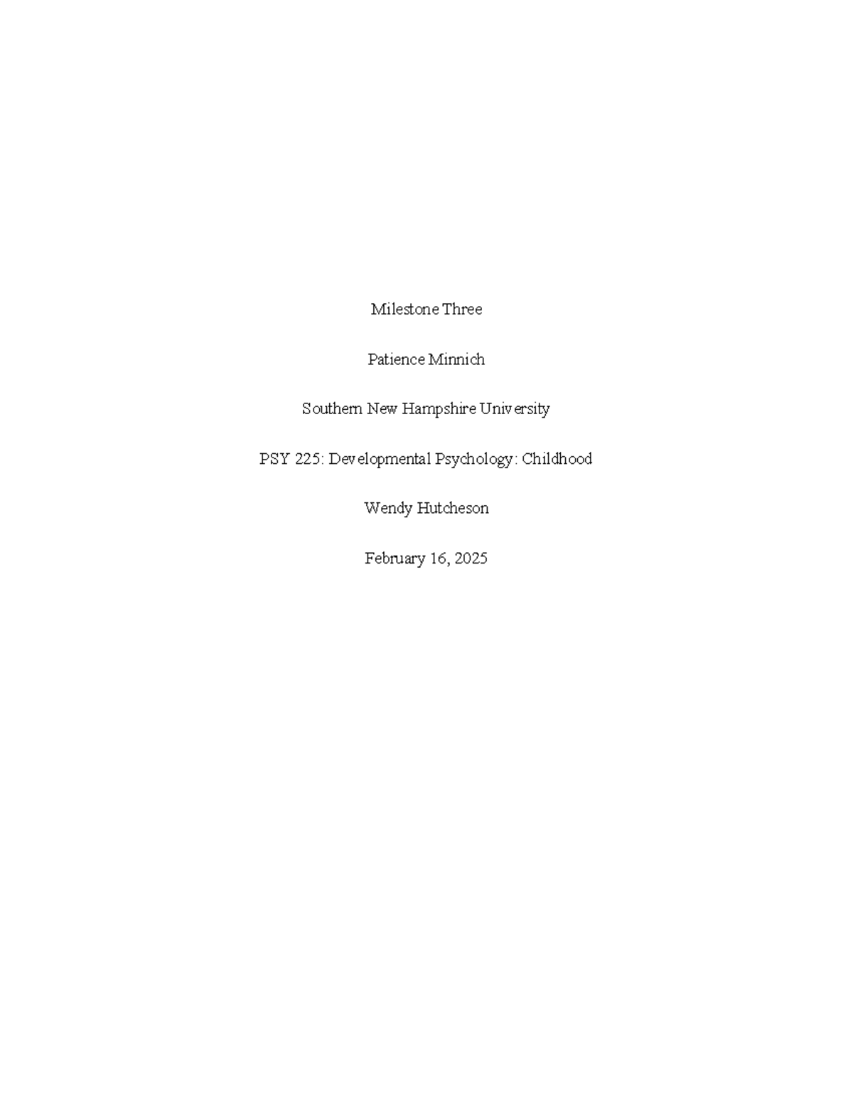 Milestone Three: Grade A Work for PSY 225 - Developmental Psychology ...