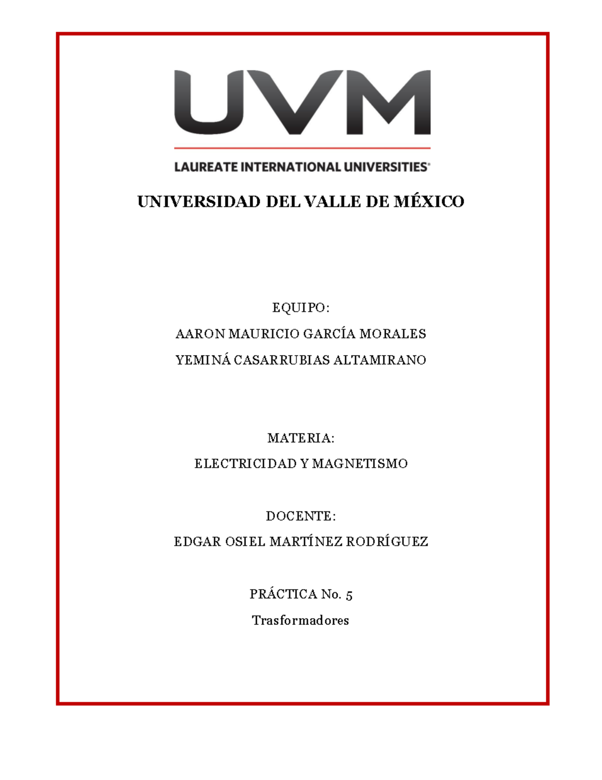 Práctica 5: Funcionamiento y Aplicación de Transformadores en ...