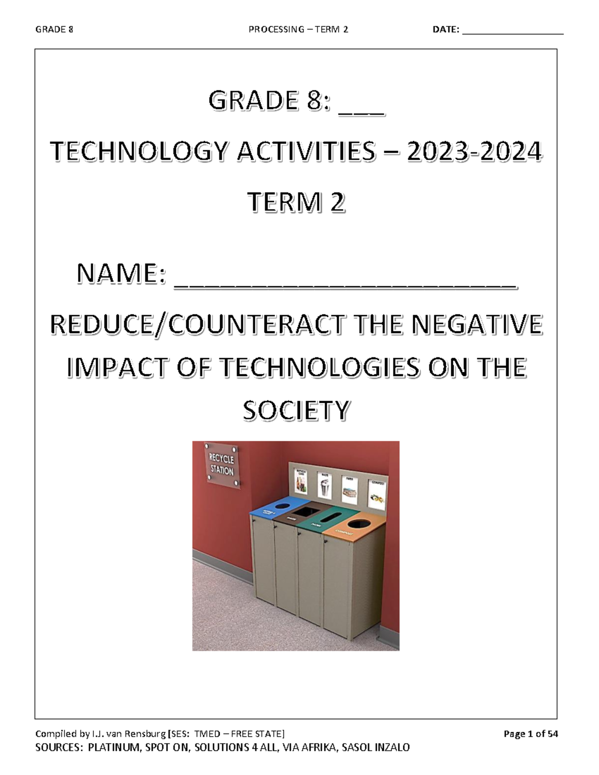 GRADE 8 PROCESSING TERM 2: IMPACT OF TECHNOLOGY ON ENVIRONMENT ...