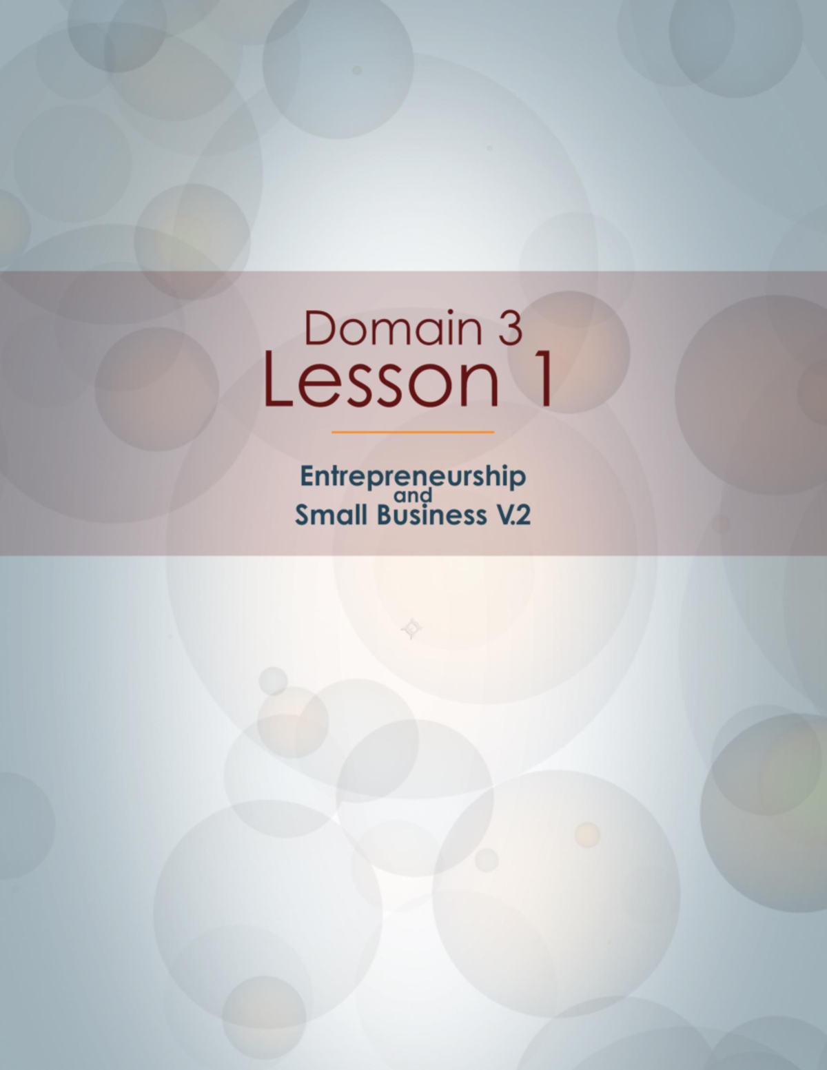 Domain 3 lesson 1 entrepreneurship and small business V.2 project ...