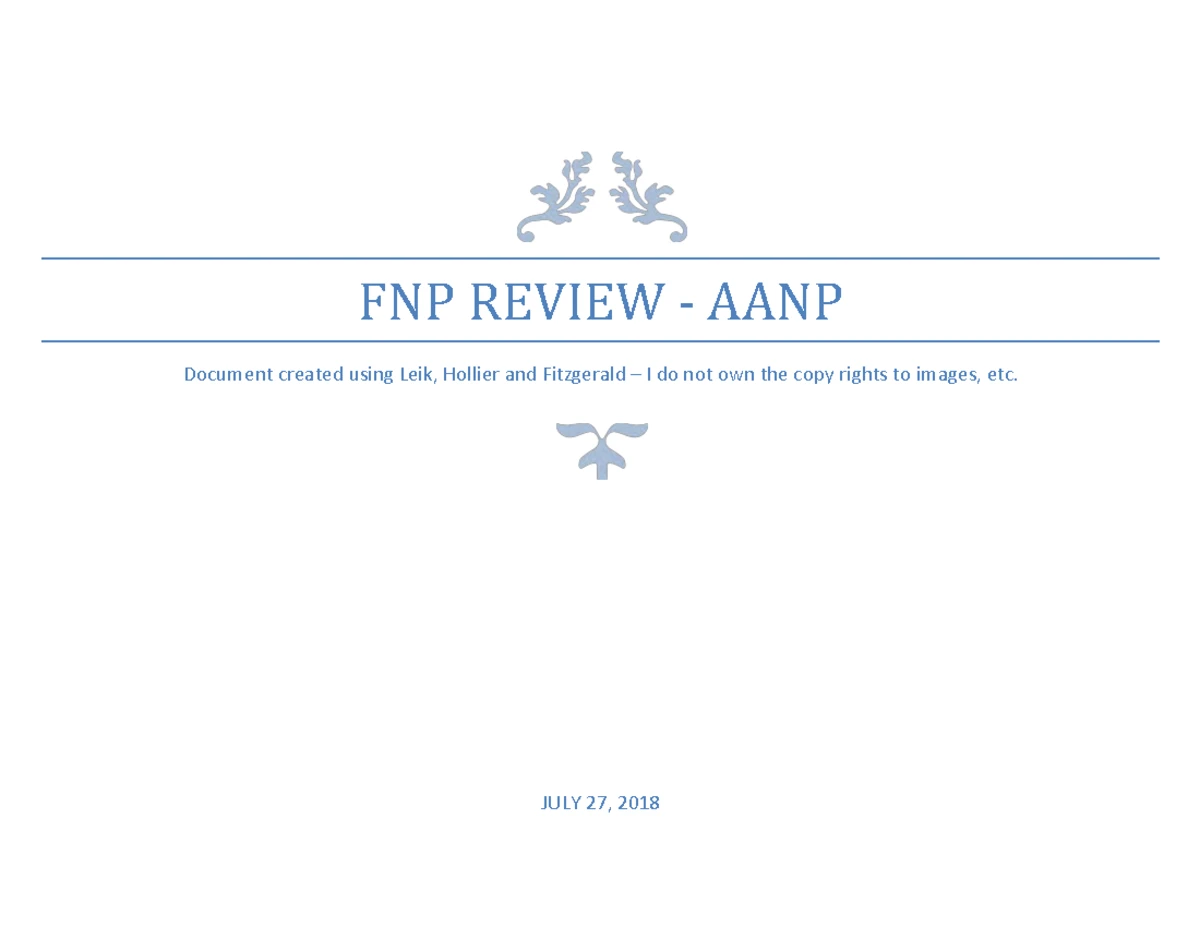 FNP study guide - FAMILY NURSE PRACTITIONER REVIEW FOR AANP I do not ...