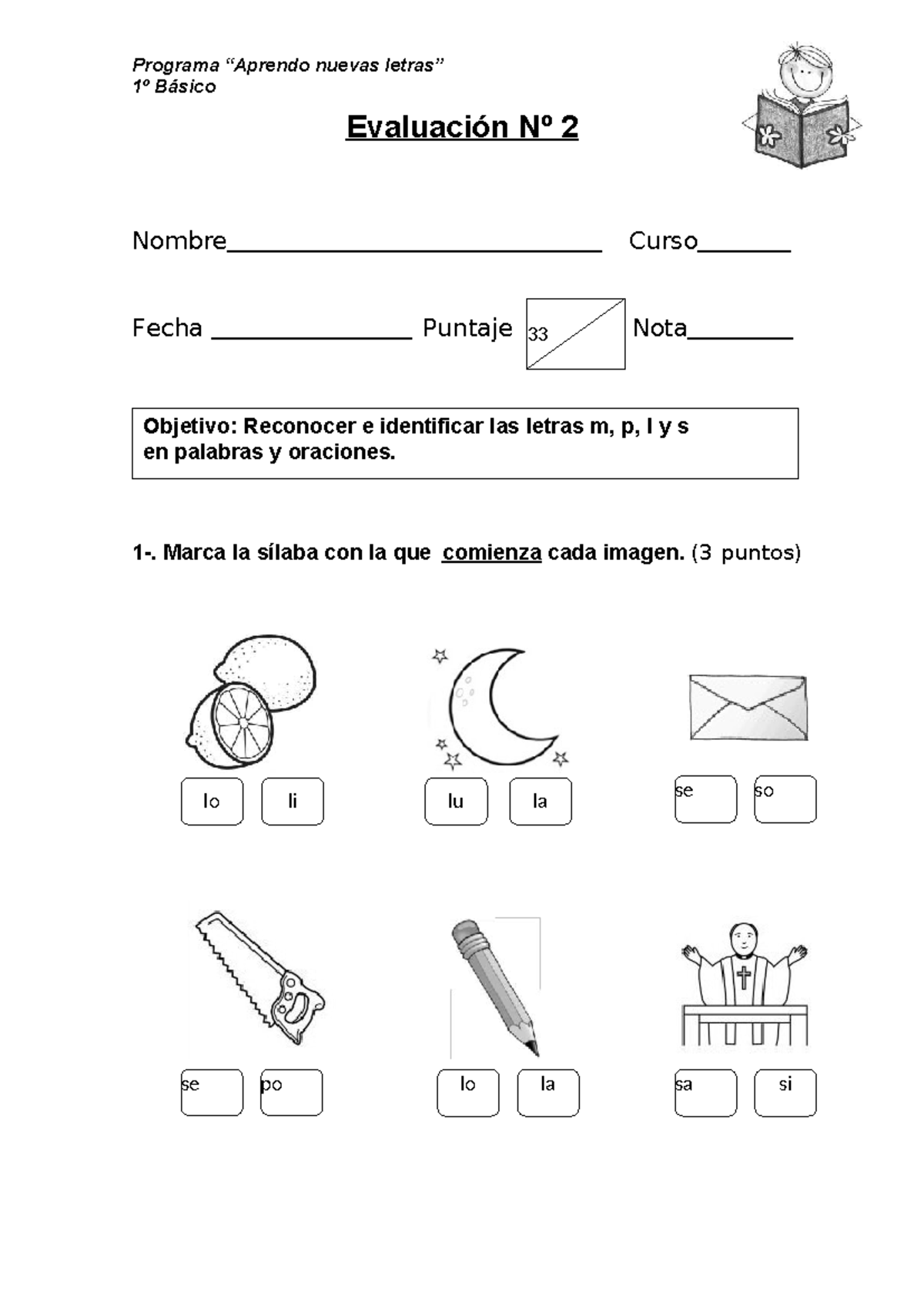 Evaluación Nº 2 1º Básico: Reconocimiento de Letras y Dictado - Studocu