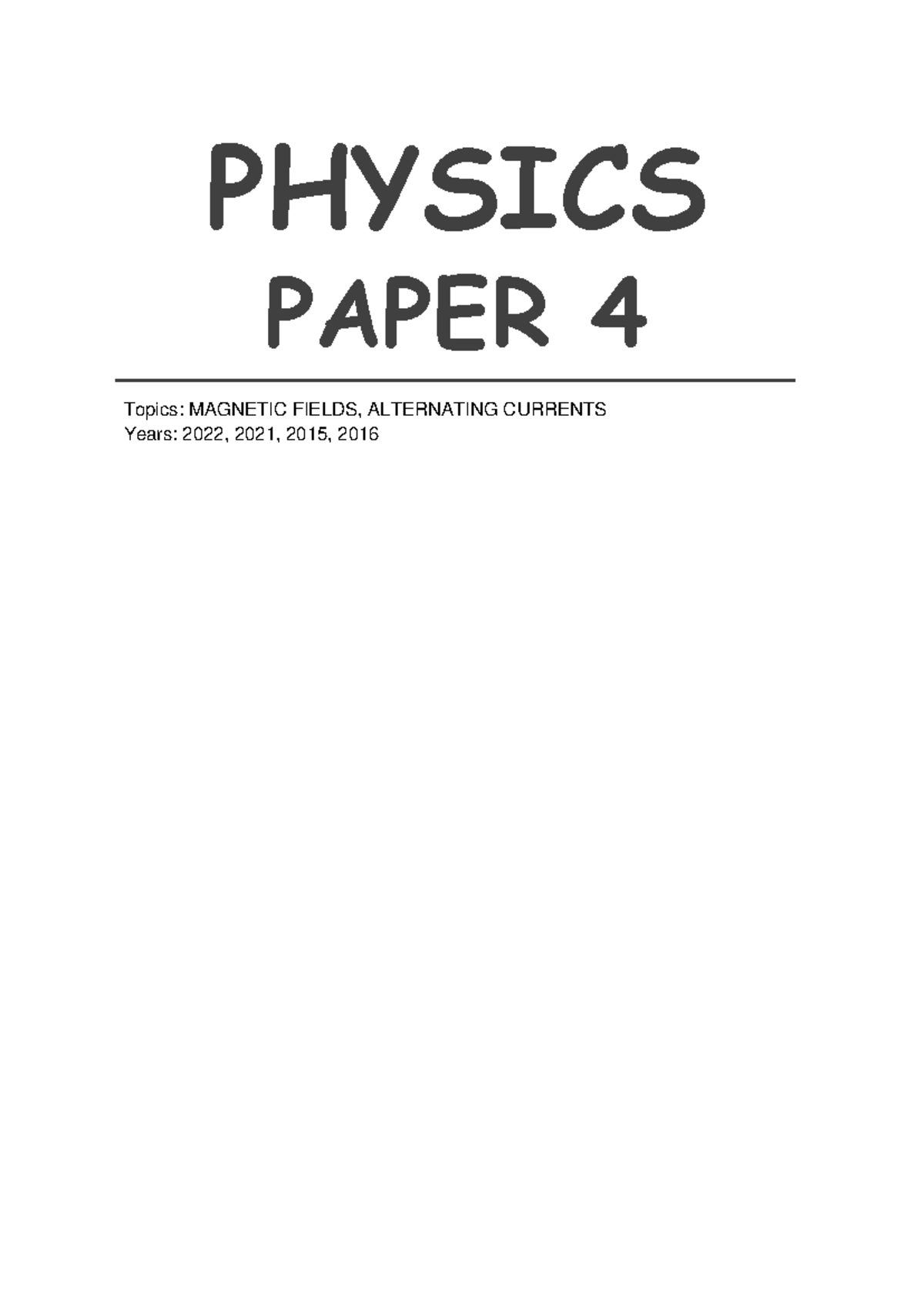 Phy 2022 2016 Paper 4 Magnetic Fields Alternating Currents Studocu