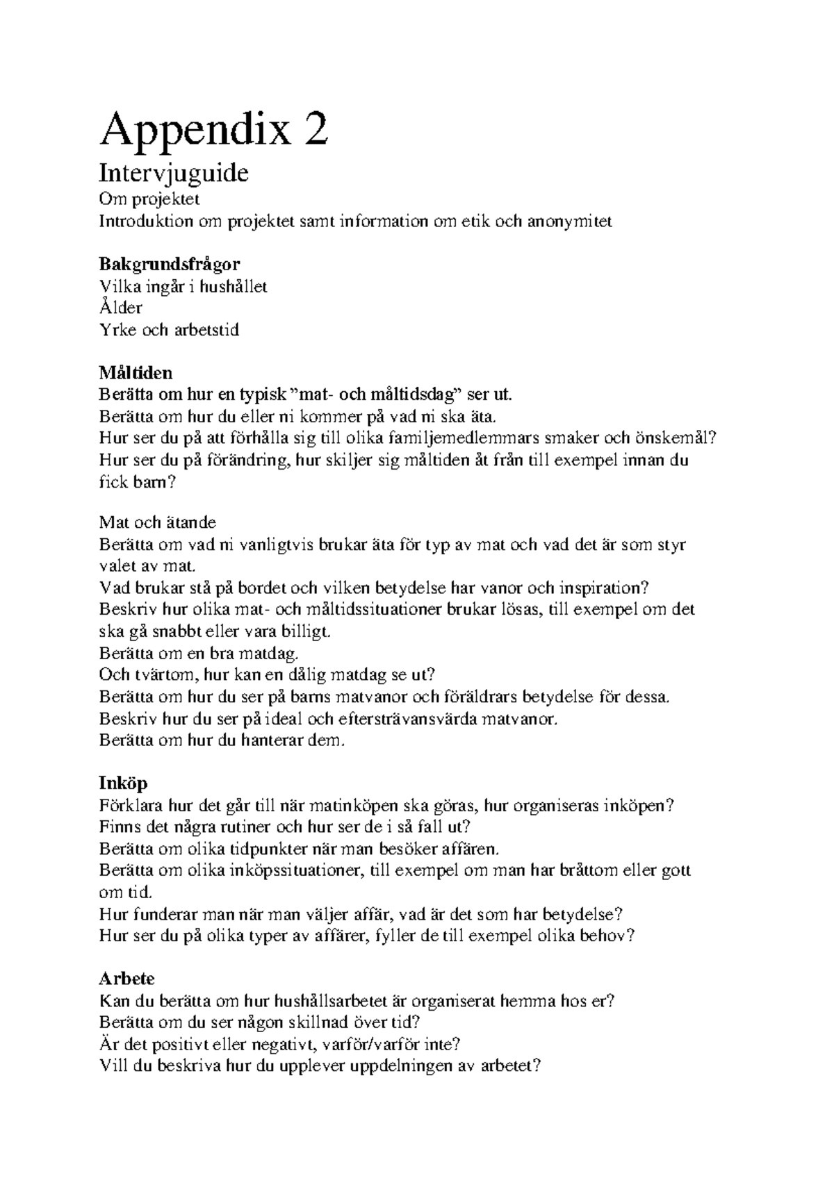 Intervjuguide för projekt: Matvanor och familjens måltidssituationer ...