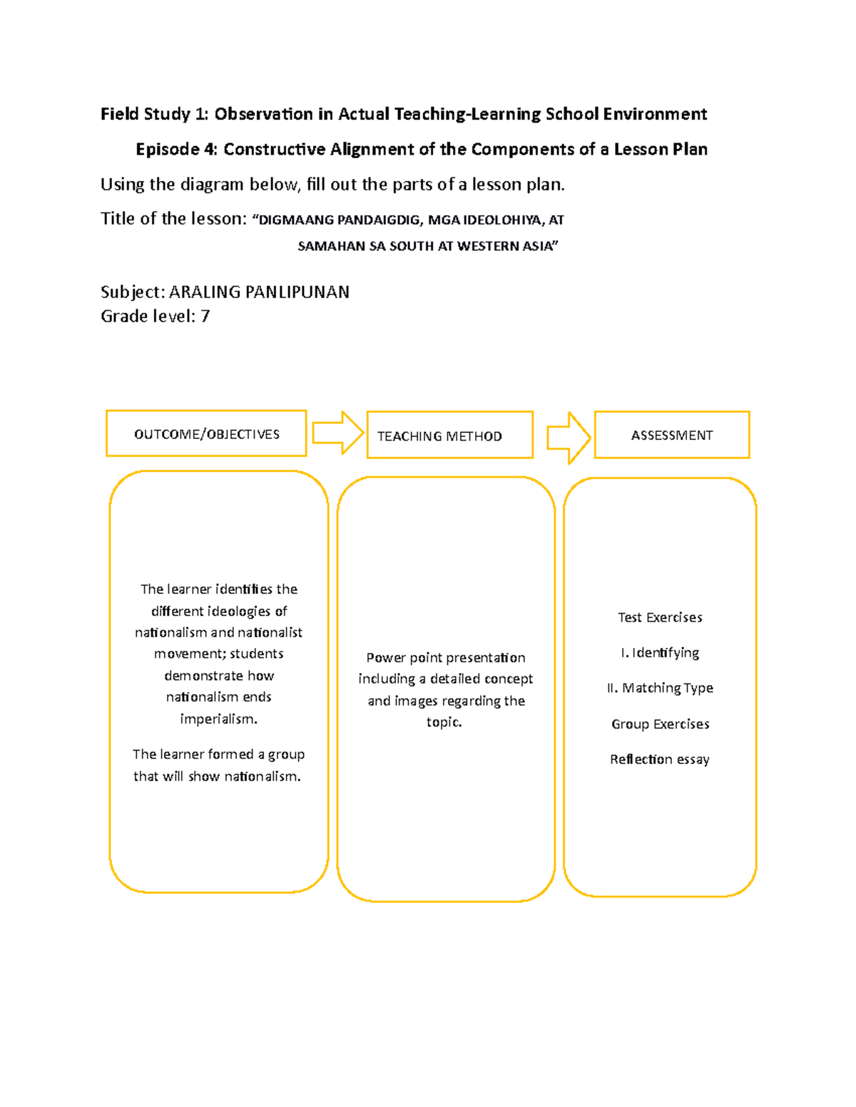 Field Study 1 Episode 4 - ASSESSMENT - Field Study 1: Observation in ...
