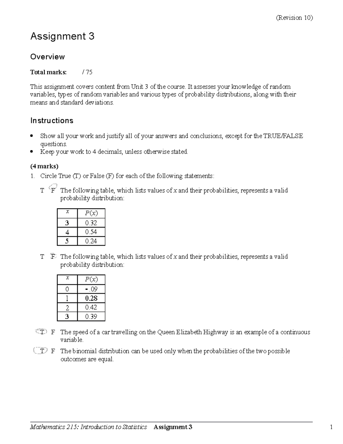 Math 215 Assignment 3 - (Revision 10) Assignment 3 Overview Total marks ...