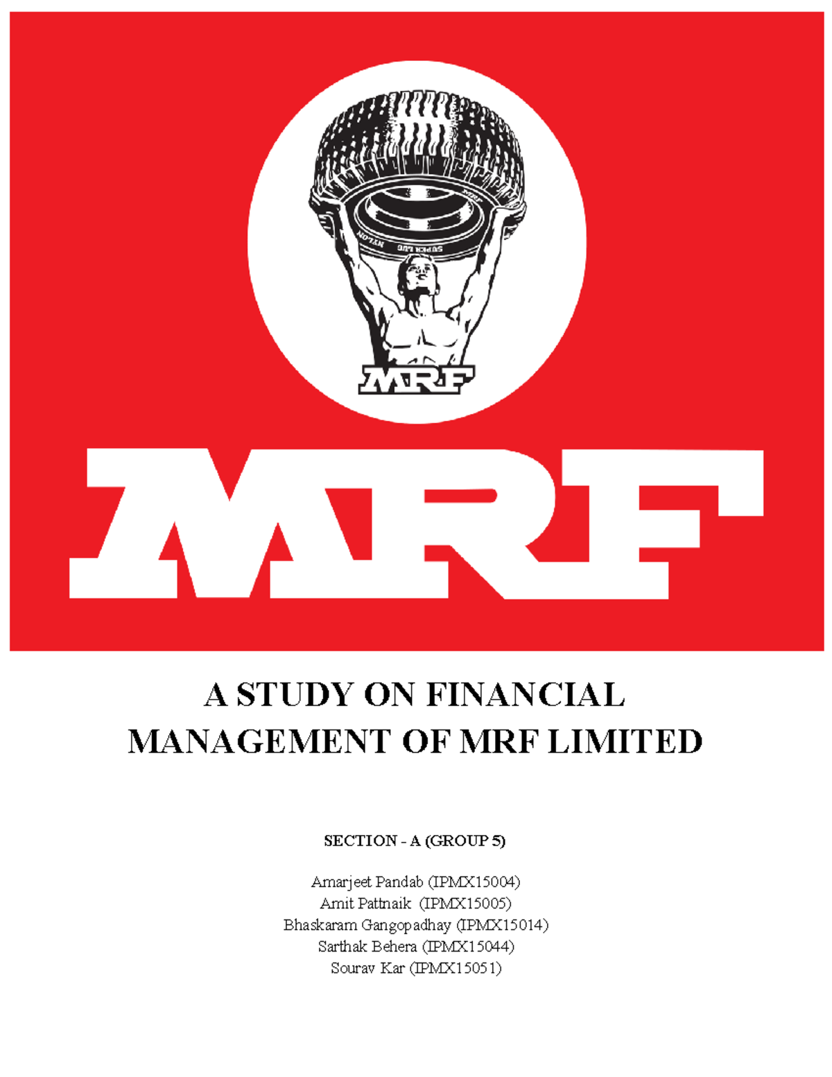 FM Project on MRF - A STUDY ON FINANCIAL MANAGEMENT OF MRF LIMITED ...