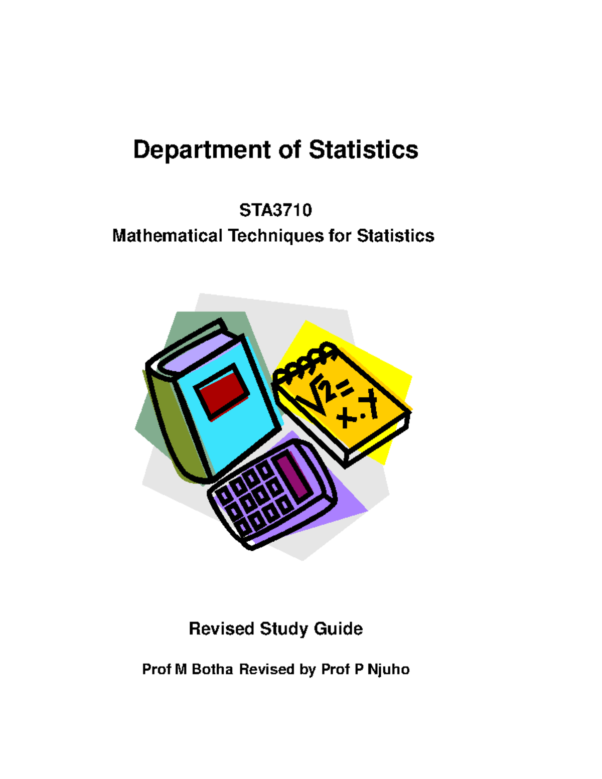 STA3710 Mathematical Techniques for Statistics: Revised Study Guide ...