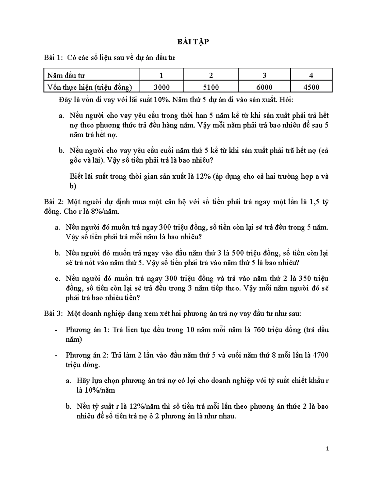 BÀI TẬP lập DA - Bài tập lập dự án - BÀI TẬP Bài 1: Có các số liệu sau ...