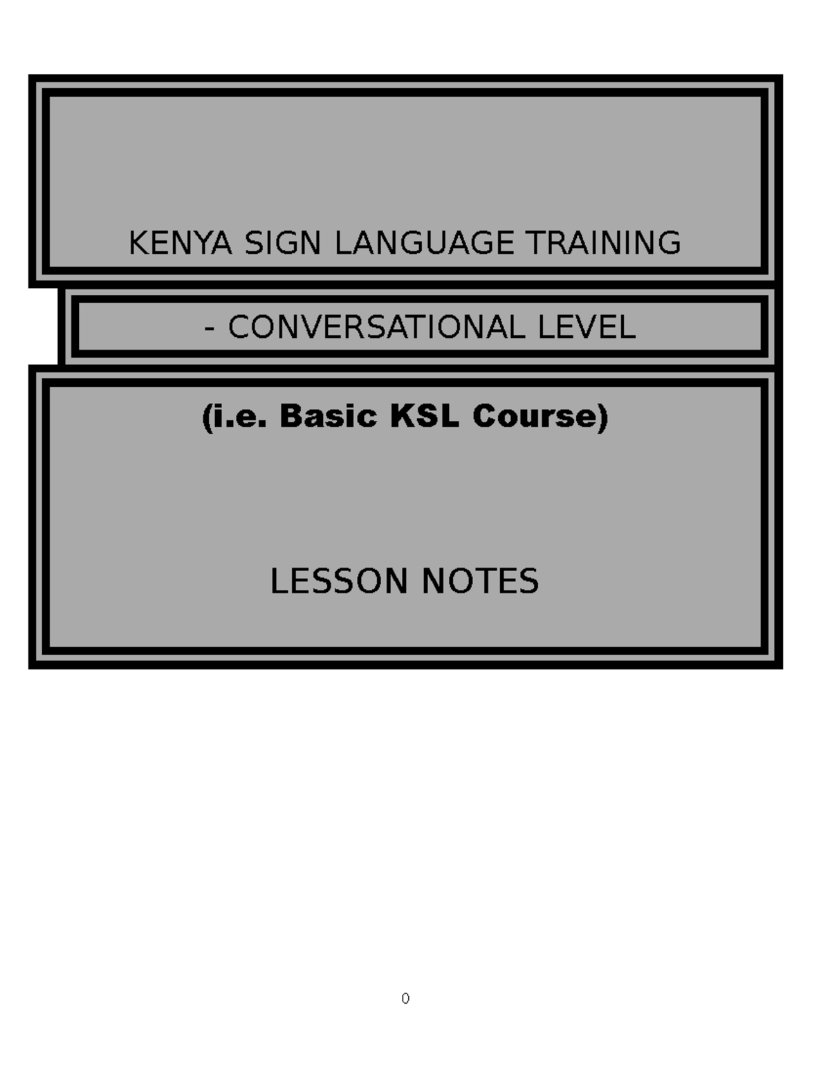 Kenya Sign Language (KSL) - Conversational Level Lesson Notes - Studocu