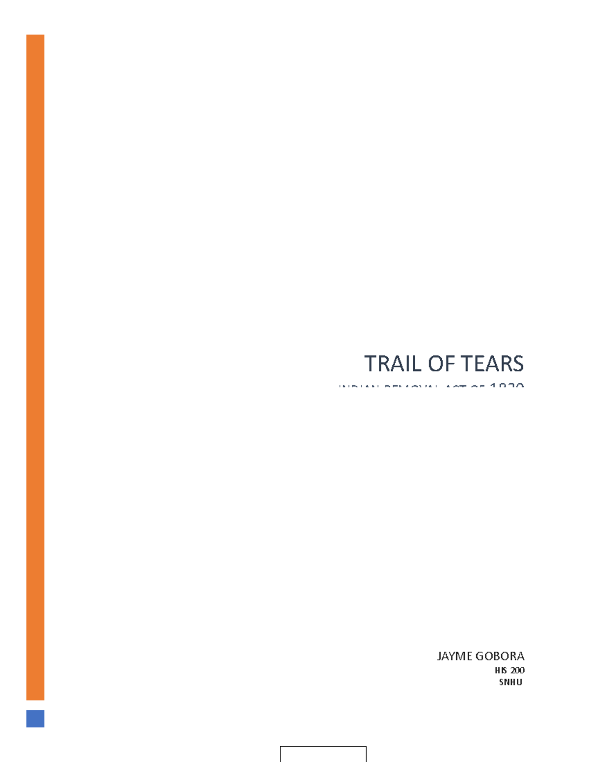 HIS 200: Writing Plan for Historical Analysis on the Trail of Tears ...
