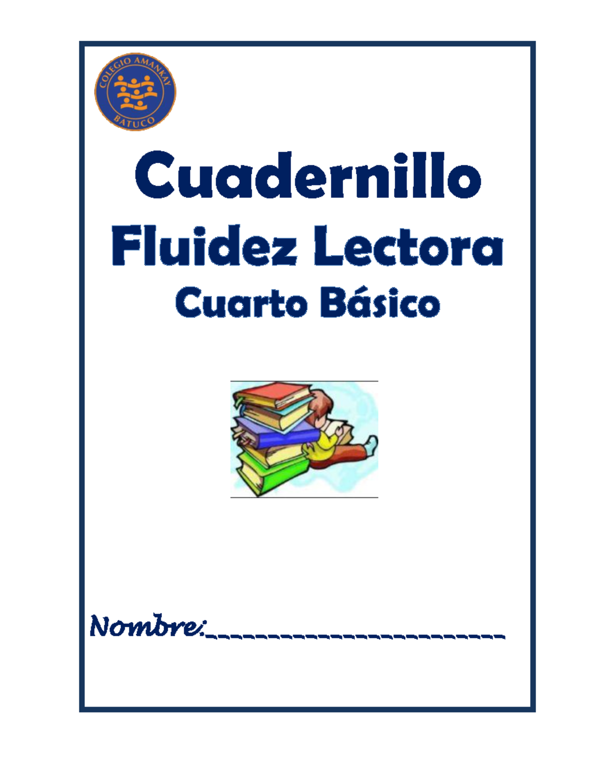 Libro de Fluidez Lectora 4° - Cuadernillo de Ejercicios y Textos - Studocu
