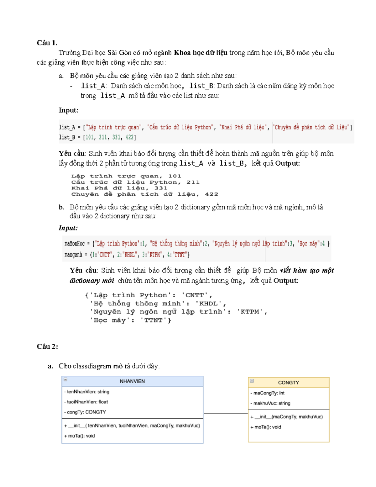 Bt Python - Câu 1. Trường Đại học Sài Gòn có mở ngành Khoa học dữ liệu ...