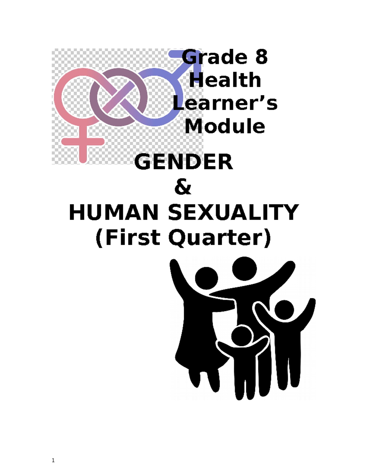 H-8-Q1 - MAPEH - Grade 8 Health Learner’s Module GENDER & HUMAN SEXUALITY (First Quarter) TABLE ...