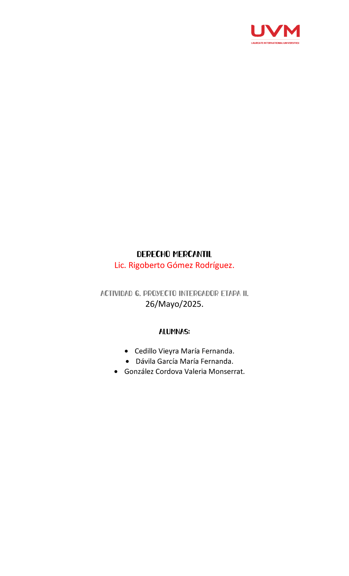 DERECHO MERCANTIL A6 MFFM - Proyecto Integrador Etapa II: Contrato de Sociedad - Studocu