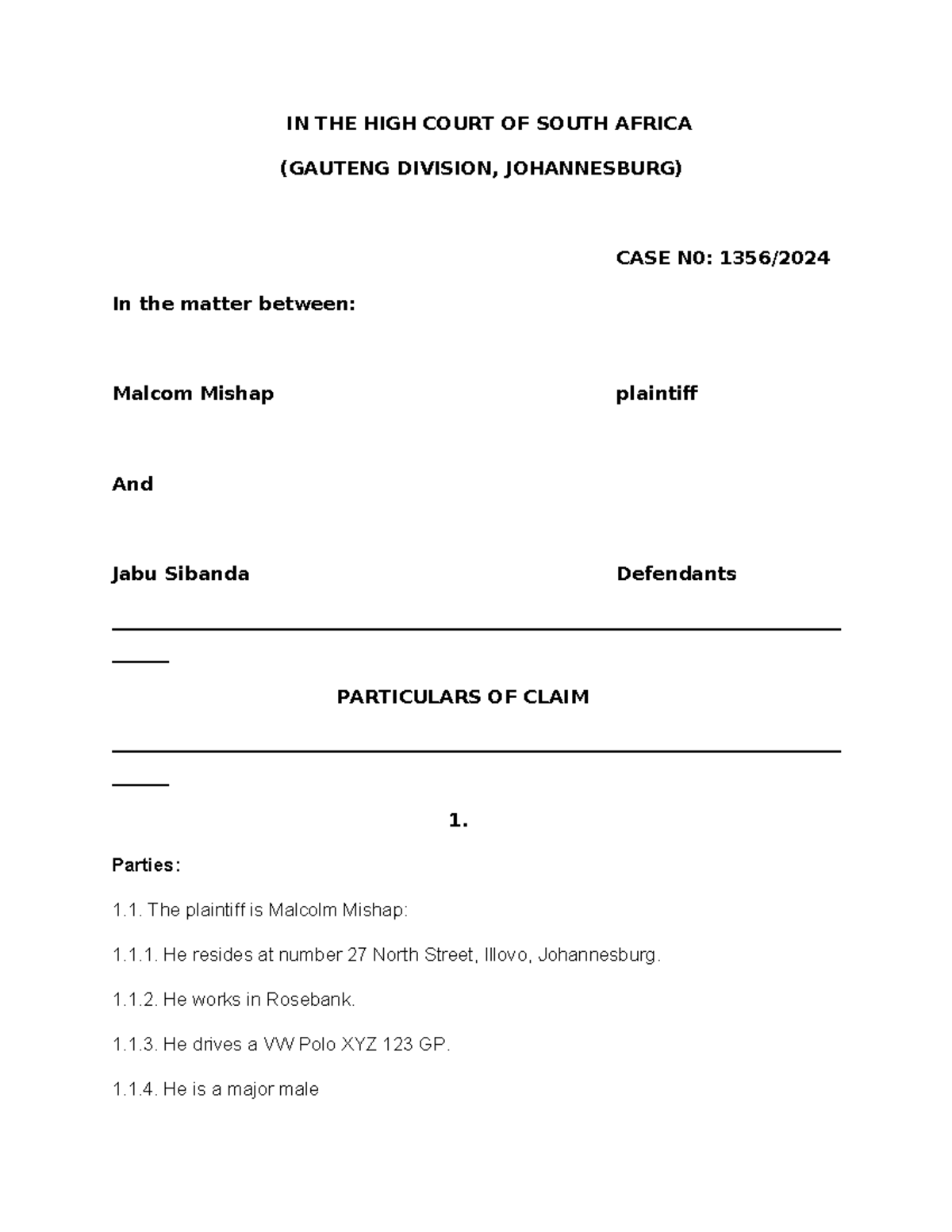 Particulars of Claim - Case No: 1356/ Malcom Mishap vs Jabu Sibanda ...