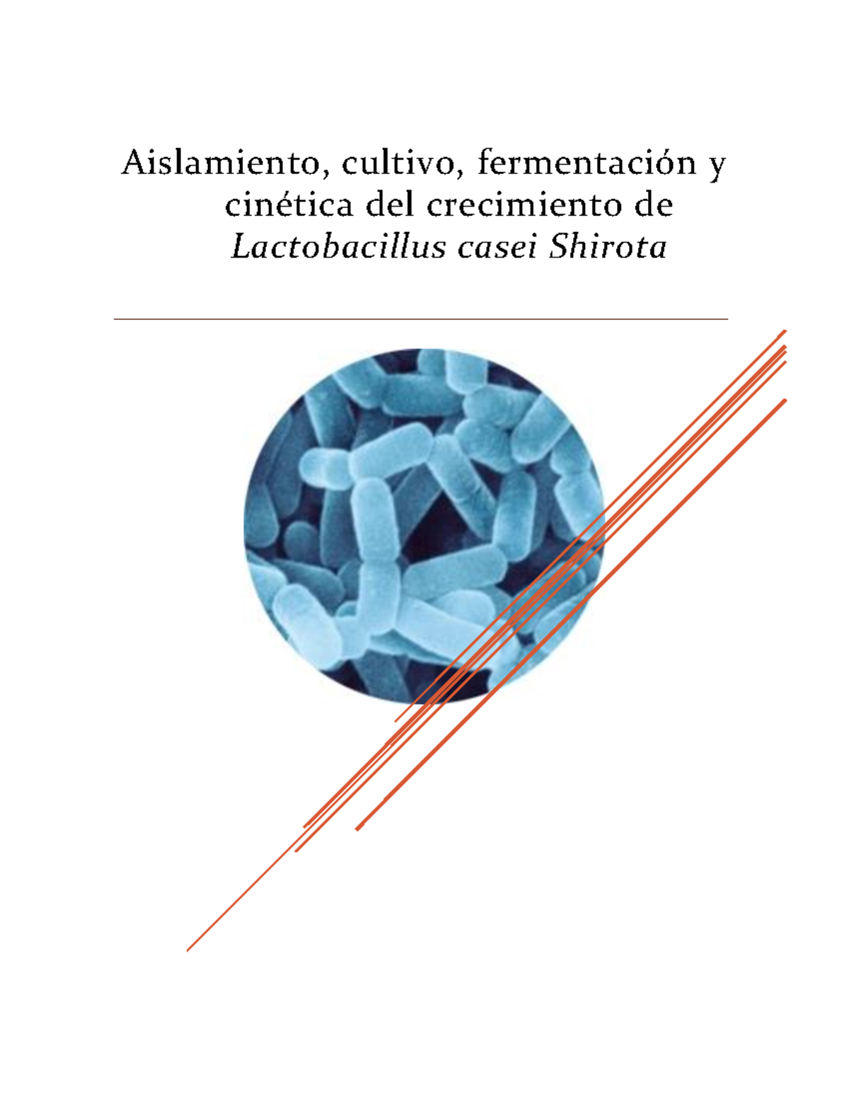 Estudio sobre Aislamiento y Crecimiento de Lactobacillus casei Shirota ...