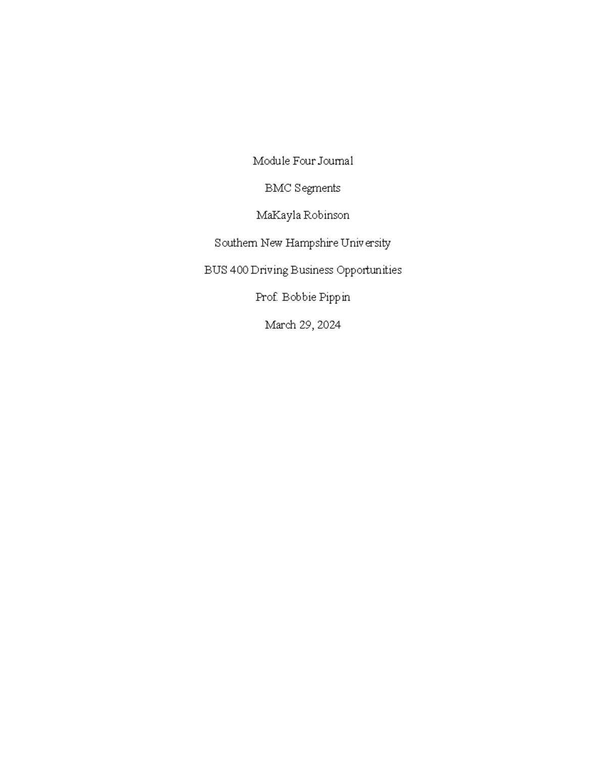BUS 400 Module Four Journal - Module Four Journal BMC Segments MaKayla ...