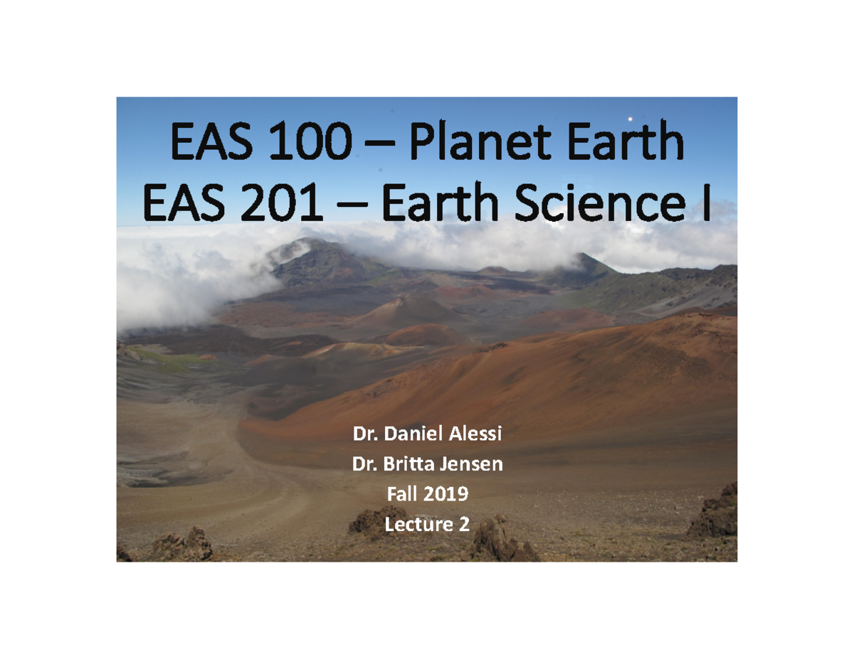 EAS100201 - Lecture 2 - EAS 100 – Planet Earth EAS 201 – Earth Science ...