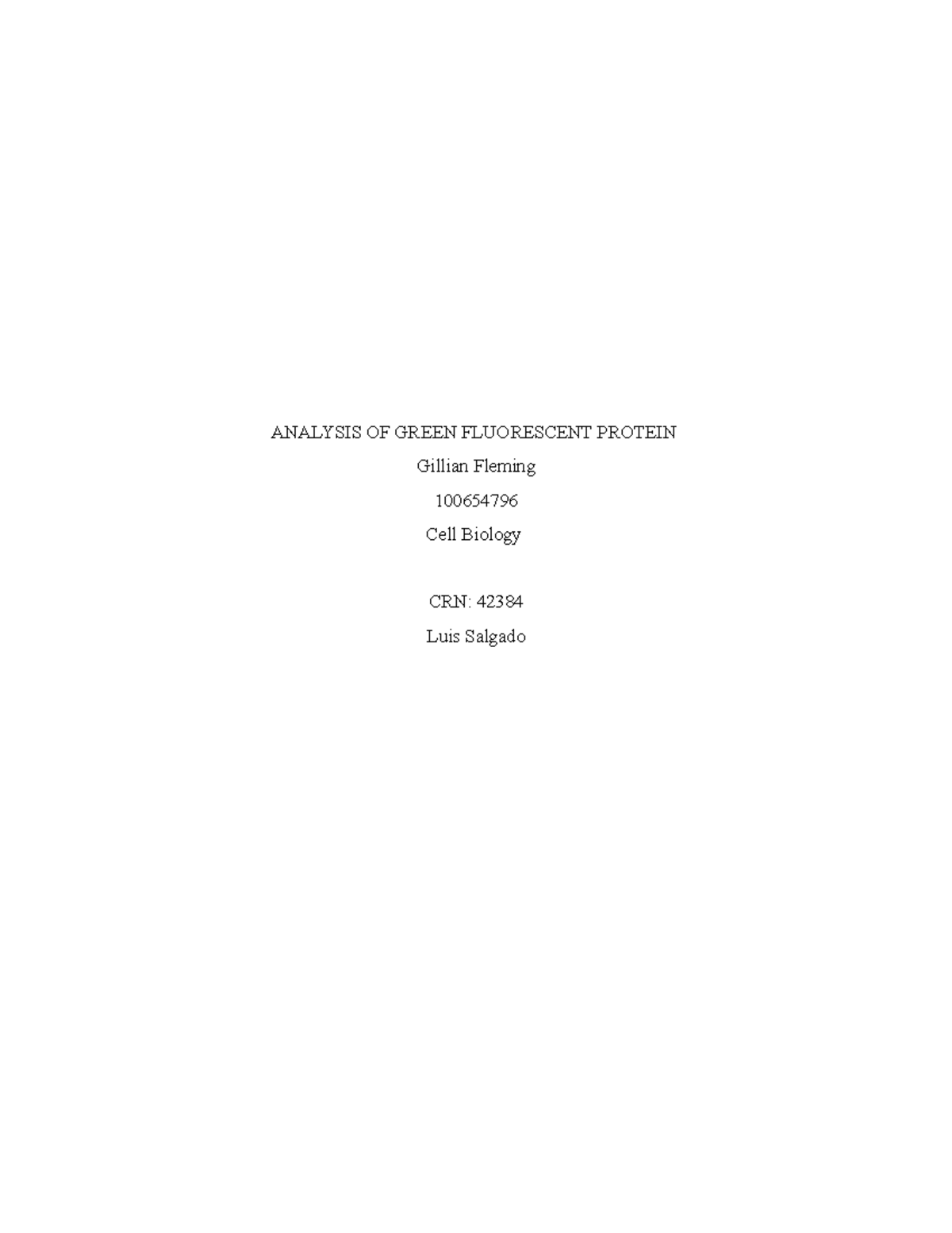 Final Lab Report - ANALYSIS OF GREEN FLUORESCENT PROTEIN Gillian ...