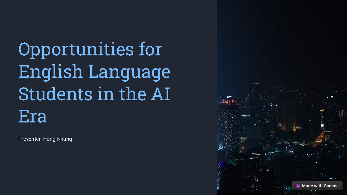 Opportunities for English Language Students in the AI Era ...