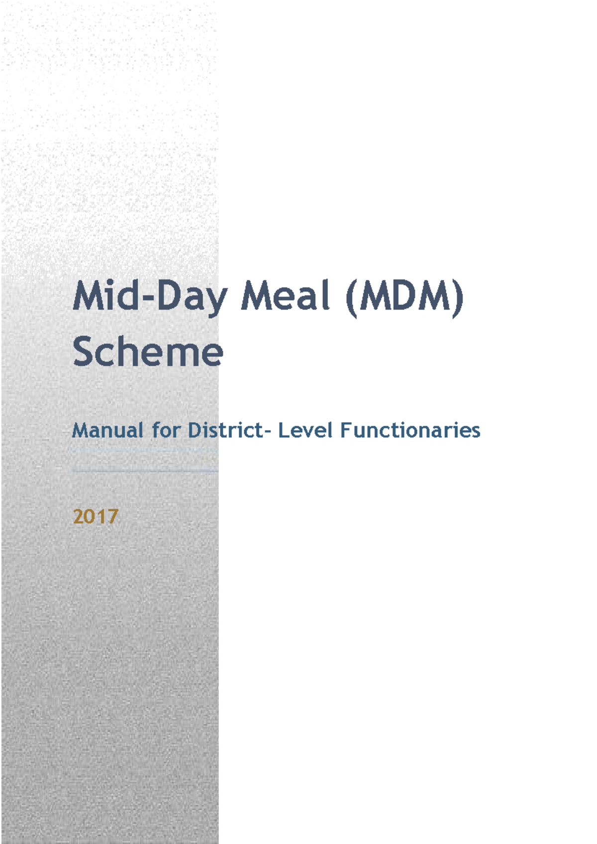 Mid Day Meal (MDM) Scheme Manual for District Functionaries 2017 - Studocu