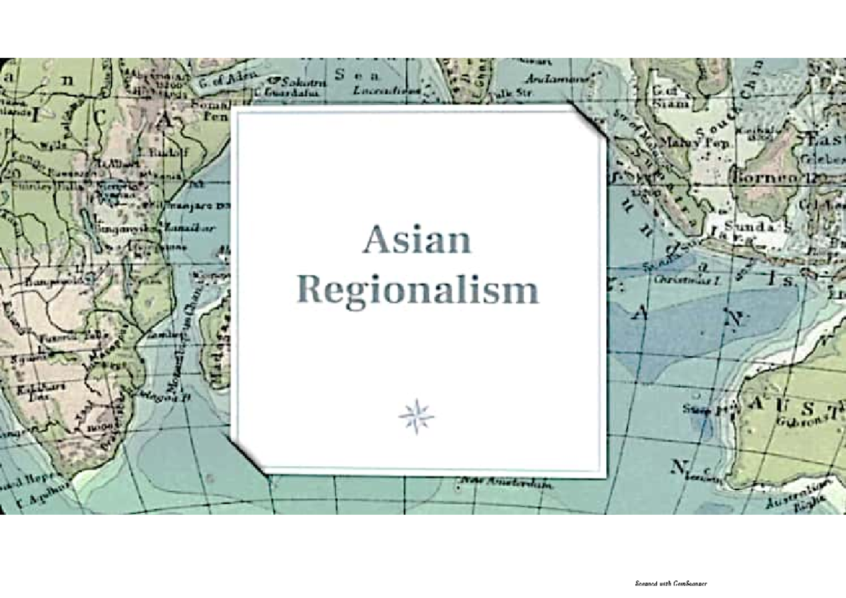 Asian-Regionalism - this lecture talks about the contemporary world - n ...