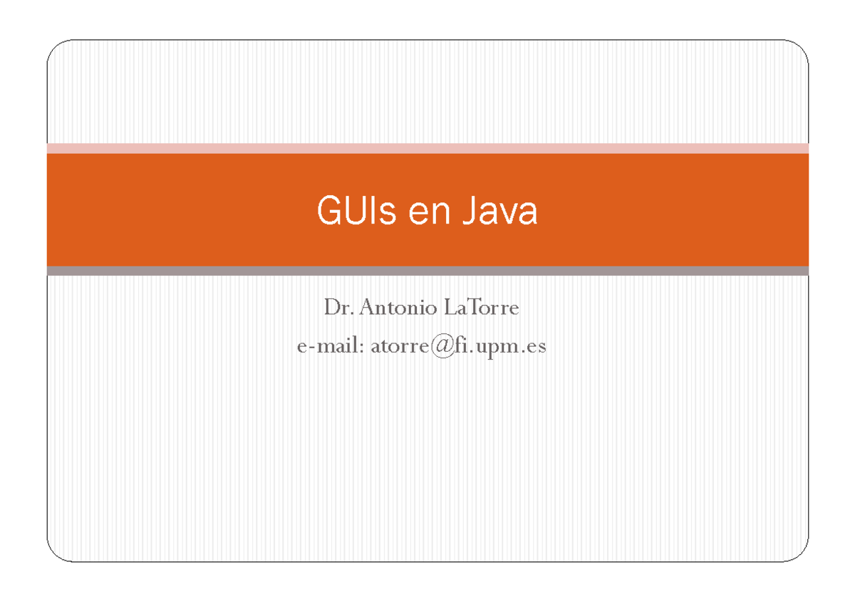 GUIs en Java - 1PP 2012 - Aplicación y Diseño de Interfaces Gráficas - Studocu