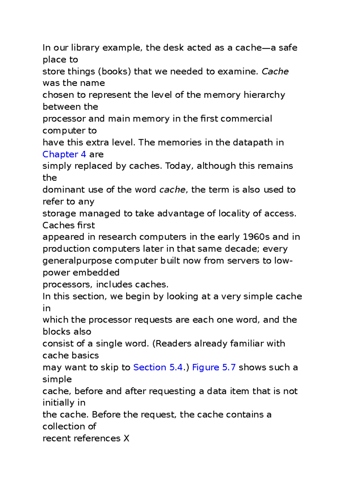 The Basics of Caches - In our library example, the desk acted as a ...