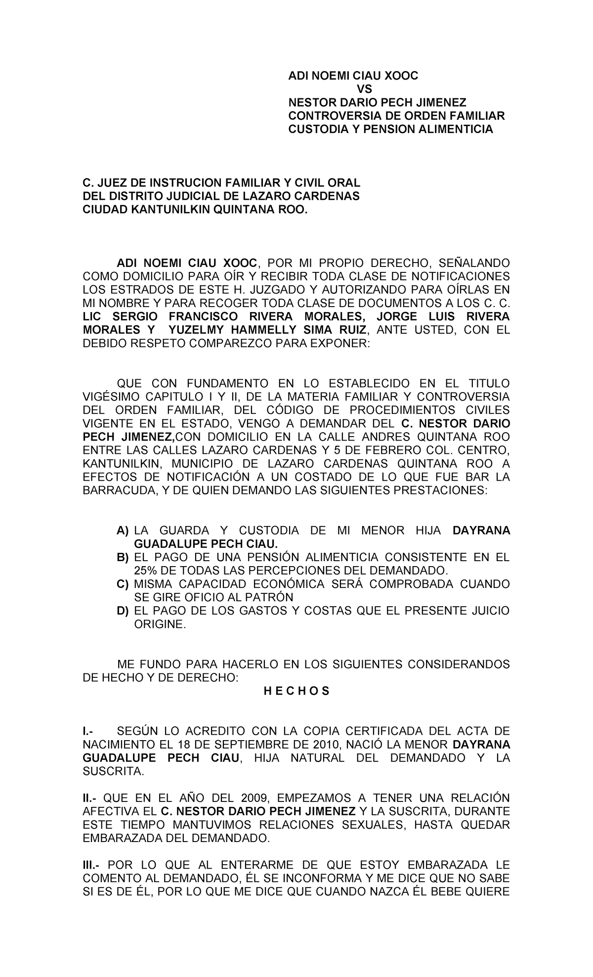 Demanda de Custodia y Pensión Alimenticia ADI NOEMI CIAU XOOC vs NESTOR ...