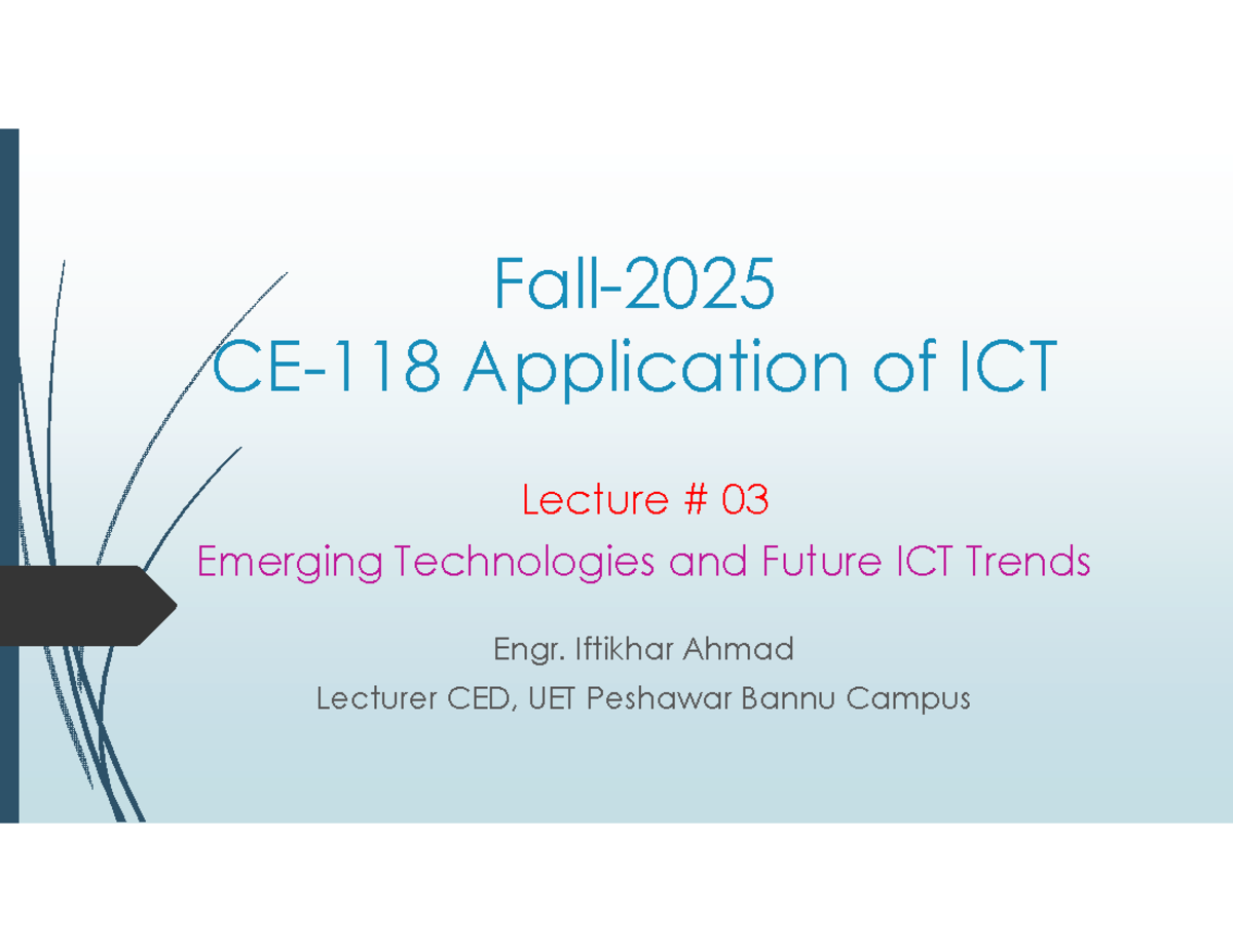 CE-118 Lecture 03: Emerging Technologies & Future ICT Trends - Studocu