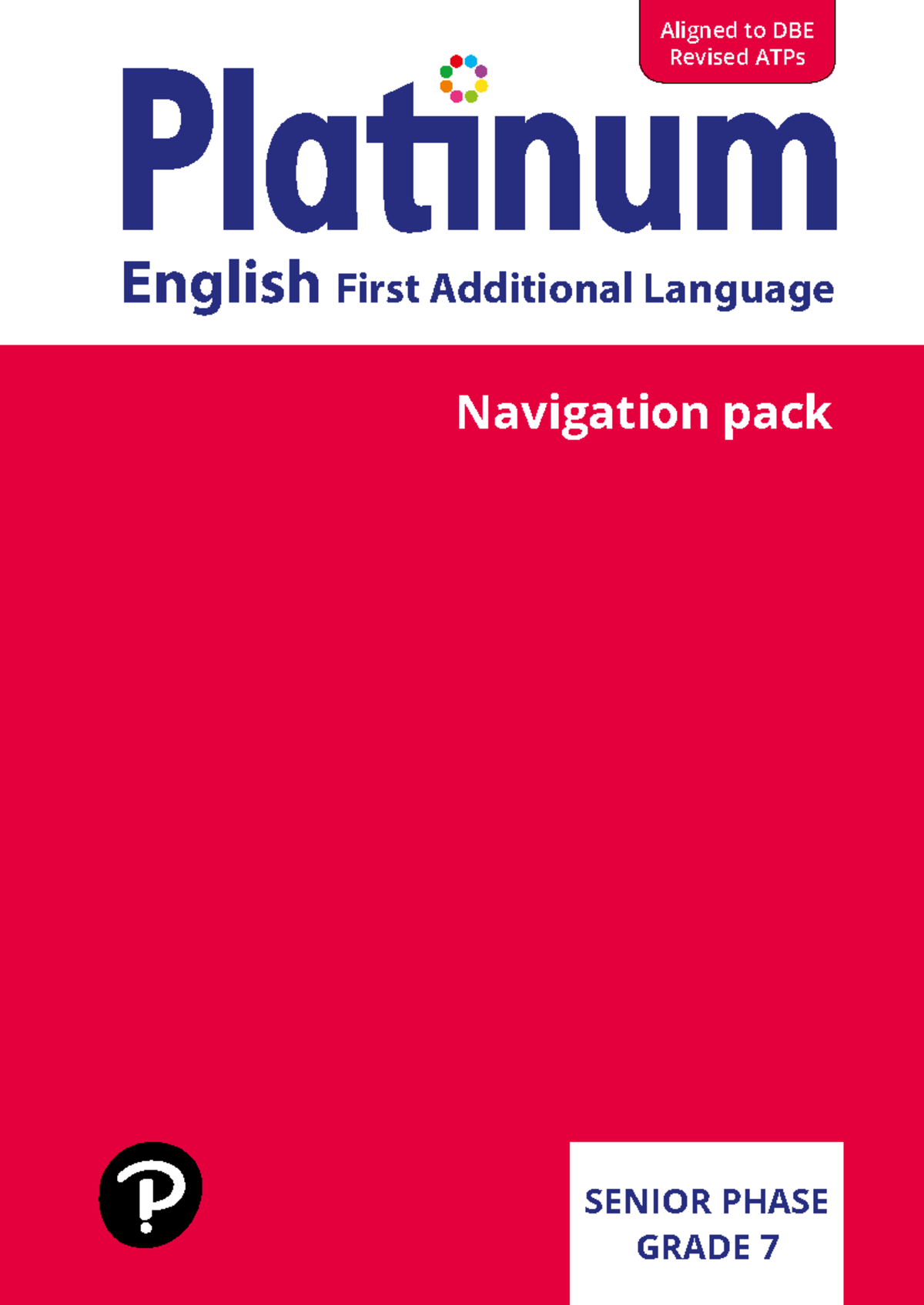 Grade 7 English FAL (Platinum) Revised Navigation Pack Guide - Studocu