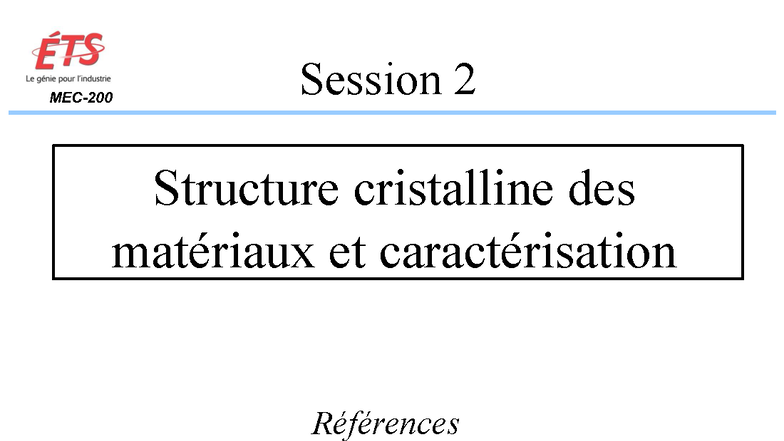 Mec200 Cours 02: Structure Cristalline et Caractérisation des Matériaux ...
