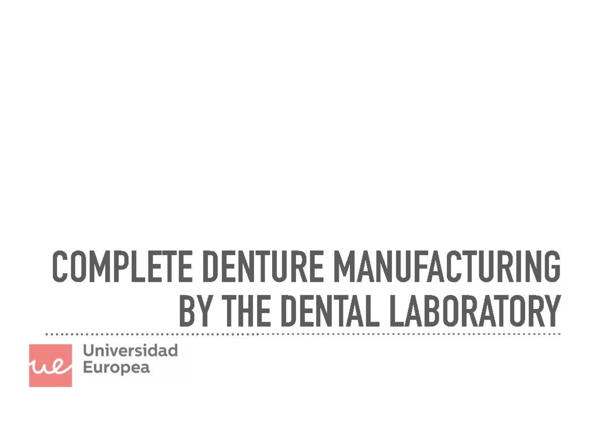 Practical Lecture Lesson 10-Complete denture manufacturing - COMPLETE ...