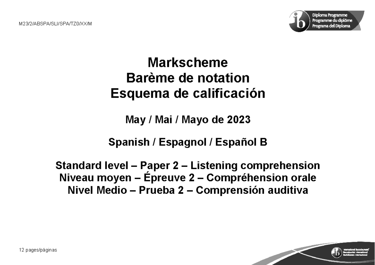Spanish B SL Listening Comprehension Markscheme May 2023 - Studocu
