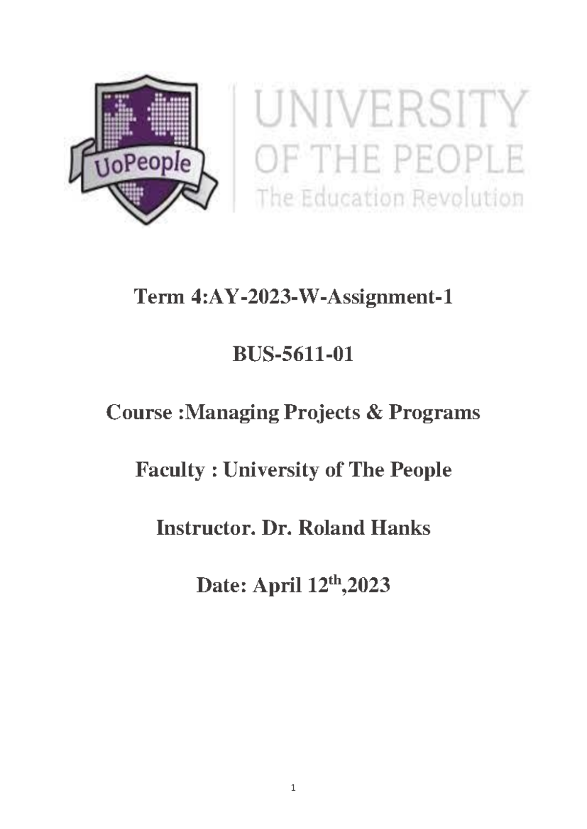 BUS-5611-Assignment Unit-1 - Term 4:AY-2023-W-Assignment- BUS-5611 ...