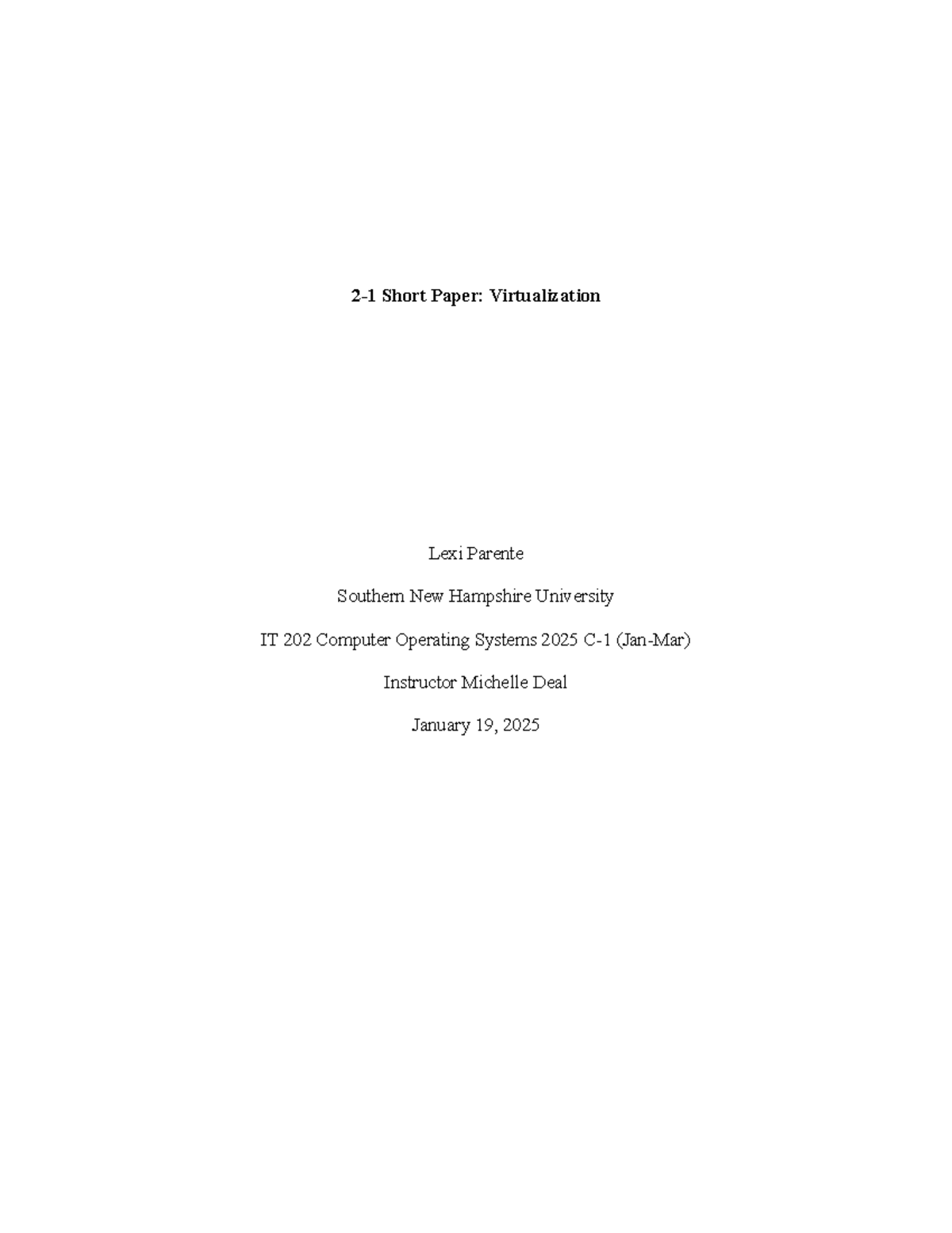 IT 202 Module 2 Short Paper - 2-1 Short Paper: Virtualization Lexi ...