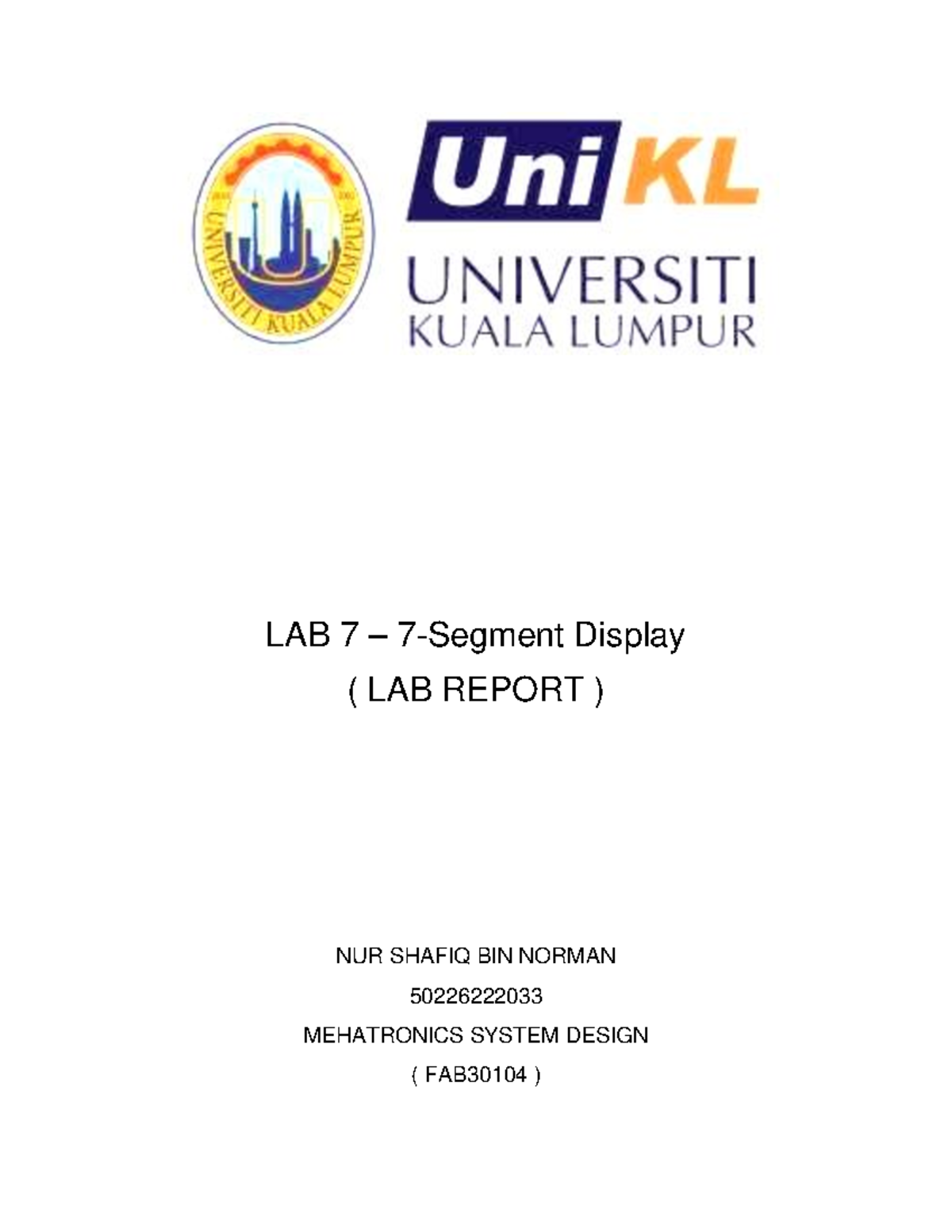 LAB 7 - Lab Report on 7-Segment Display with Arduino (FAB30104) - Studocu