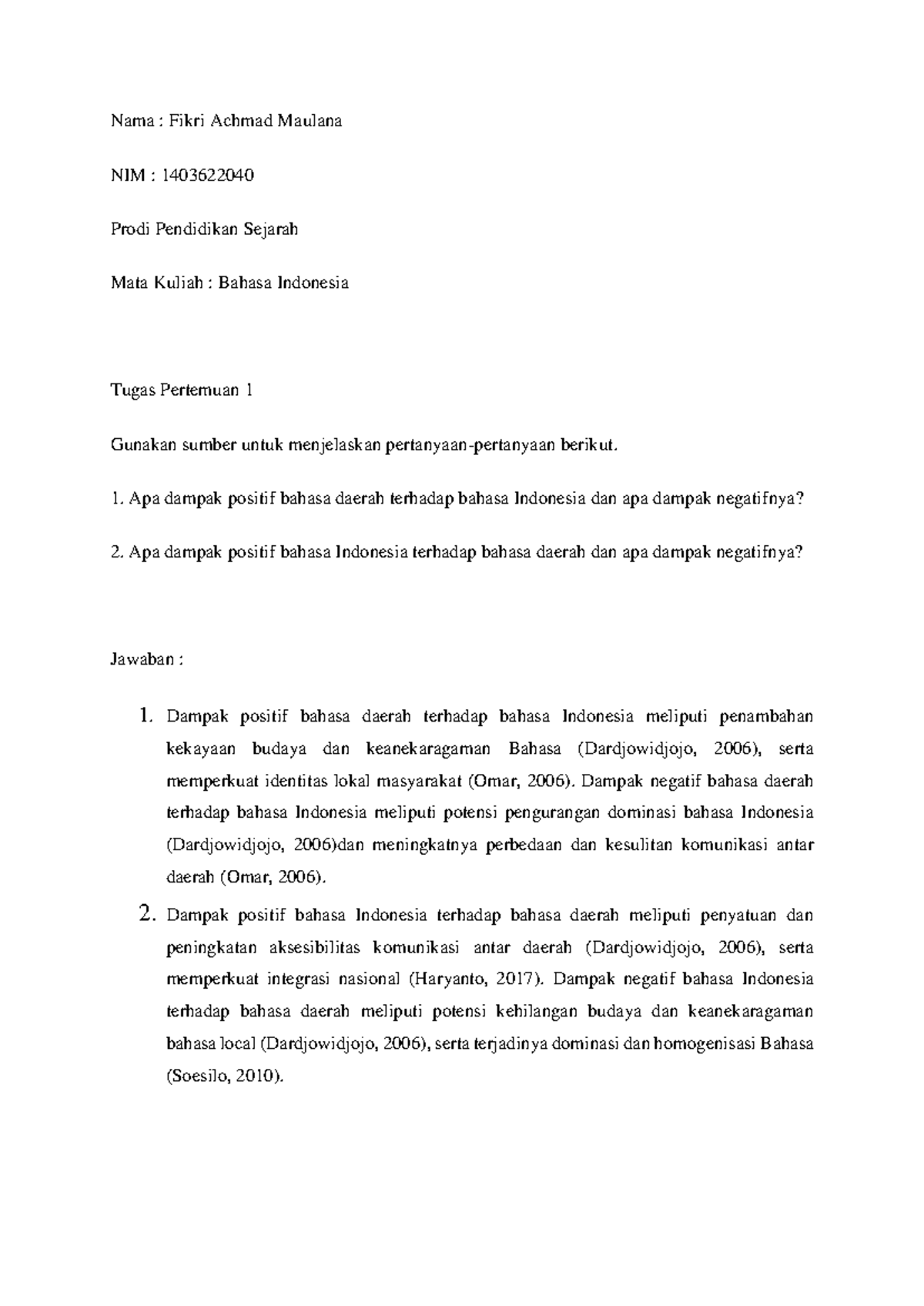 Dampak Bahasa Daerah dan Bahasa Indonesia pada Identitas Budaya - Tugas 1 - Studocu