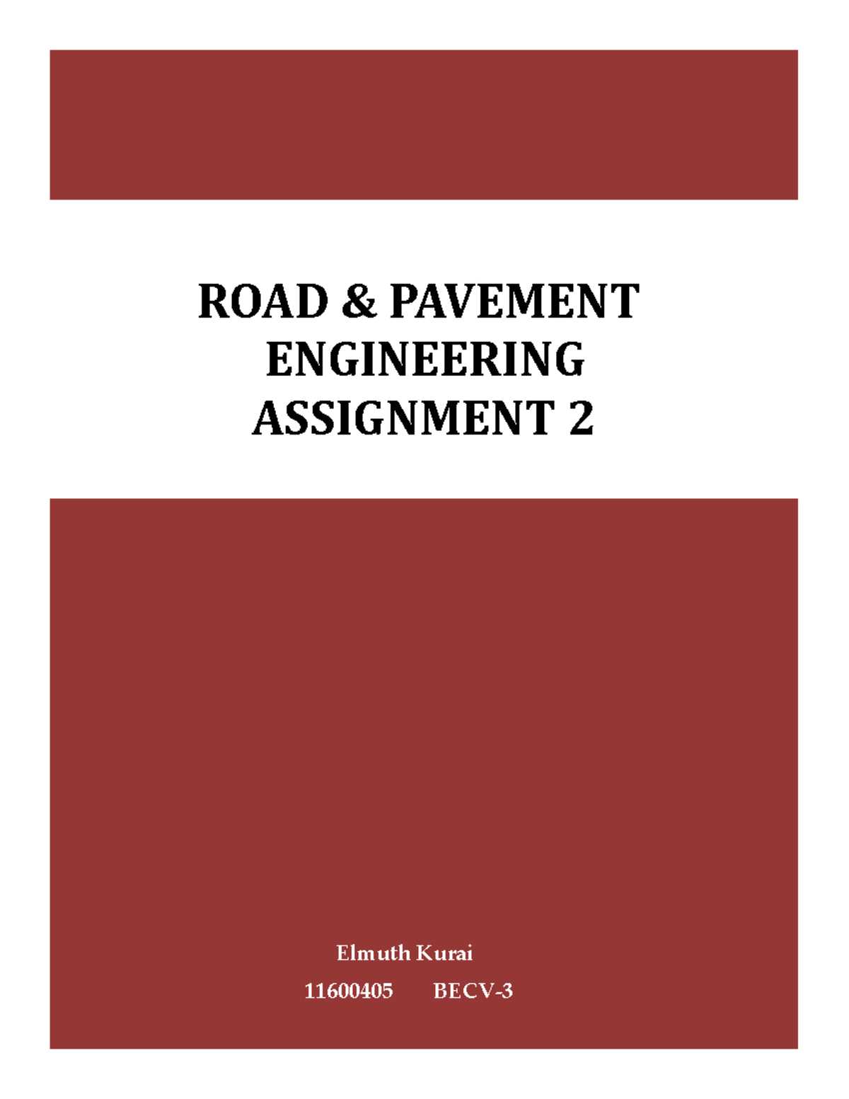 Road Pavement Engineering Assignment 2 (Course Code: 100040) - Studocu