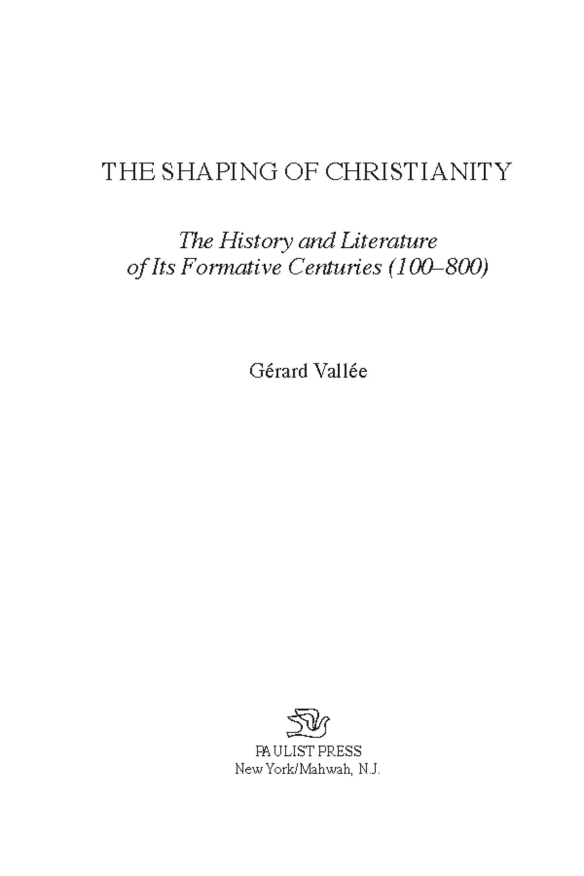 Christianity's Formative Centuries: A Historical Overview (REL 101 ...