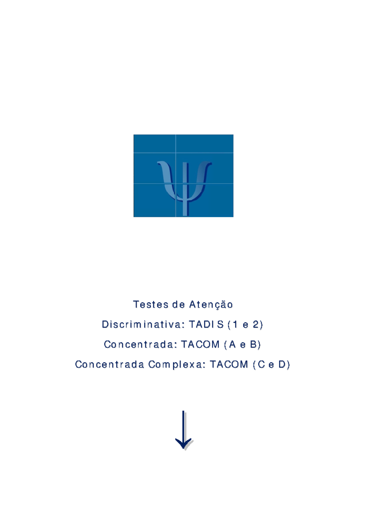 Testes de Atenção Discriminativa e Concentrada: TADIS e TACOM - Studocu