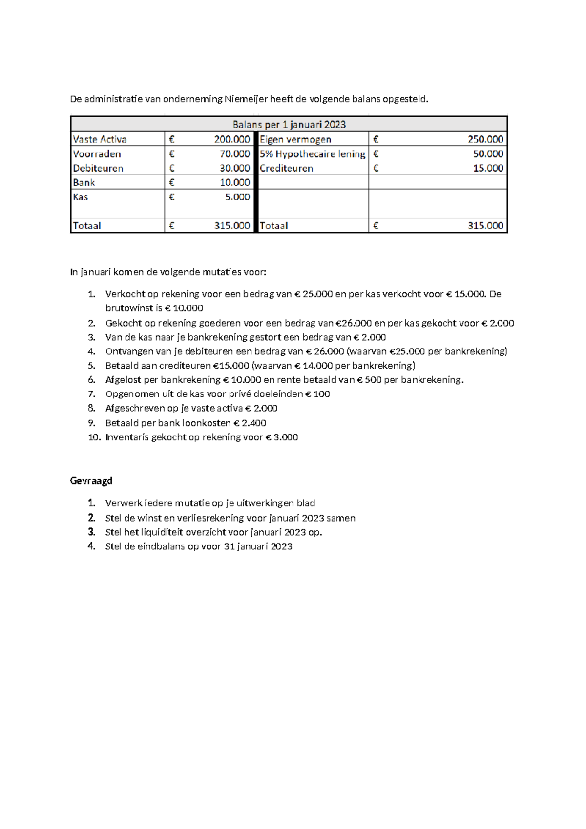 Extra Oefenopgaven: Balansmutaties W&V & Liquiditeit (Jan 2023 ...