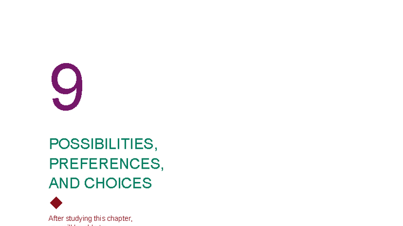 Econ 205206 Chapter 9: Possibilities, Preferences, and Choices - Studocu