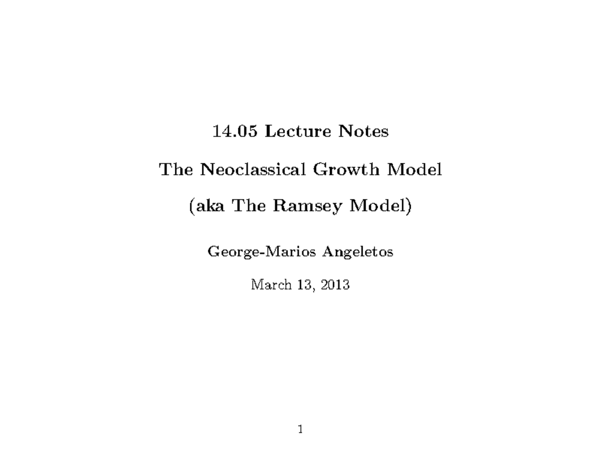 Lecture notes, lecture The Neoclassical Growth Model aka the Ramsey ...