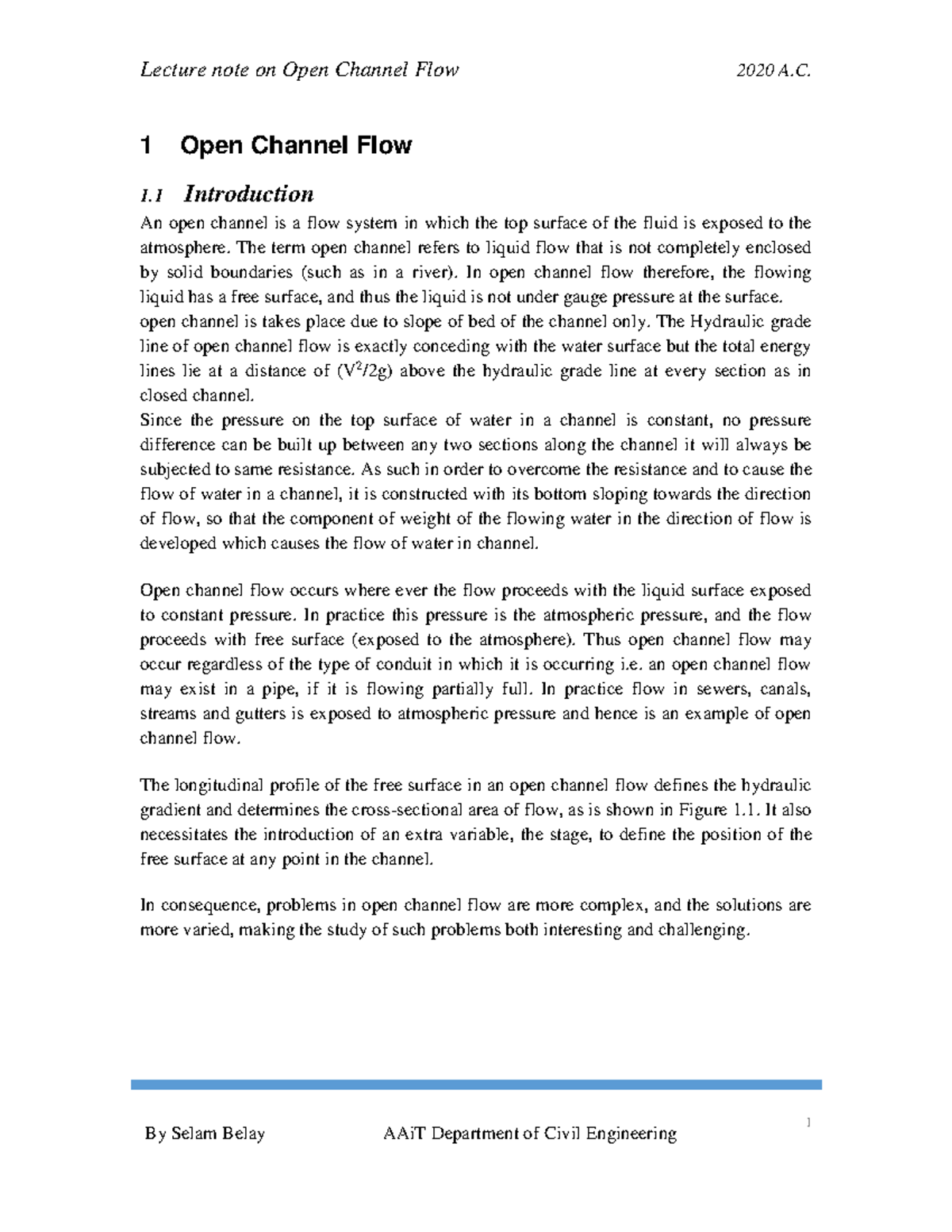 Chapter 1 open channel flow - 1 1 Open Channel Flow 1 Introduction An open channel is a flow ...